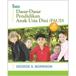 DASAR-DASAR PENDIDIKAN ANAK USIA DINI – Digital Library